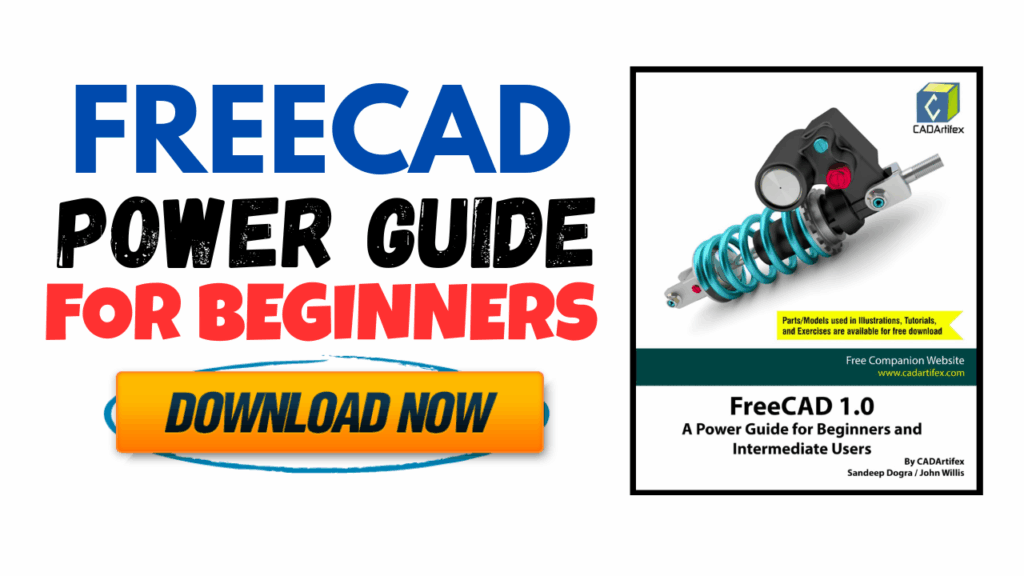 FreeCAD 1.0 A Power Guide for Beginners and Intermediate Users